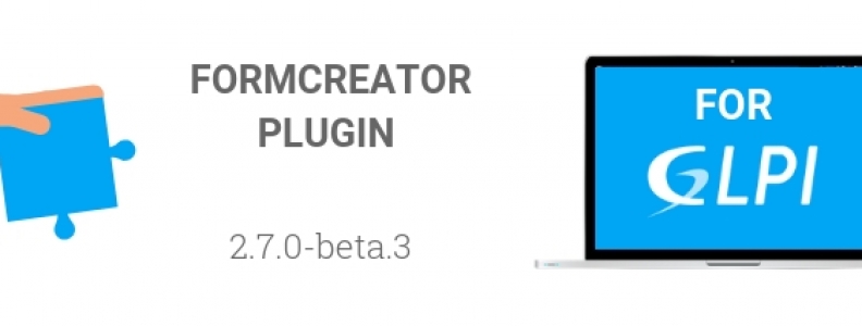 FORMCREATOR PLUGIN POUR GLPI | Teclib'